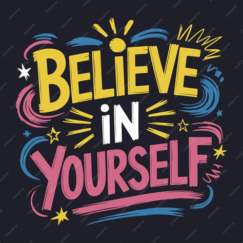 Premium Vector A Poster With The Phrase Believe In Yourself