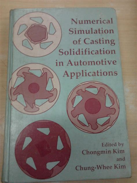 Buy Numerical Simulation Of Casting Solidification In Automotive Applications Book Online At Low