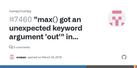 Max Got An Unexpected Keyword Argument Out In Fromnumericpy Line