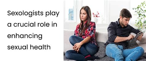 Sexologists Play A Crucial Role In Enhancing Sexual Health