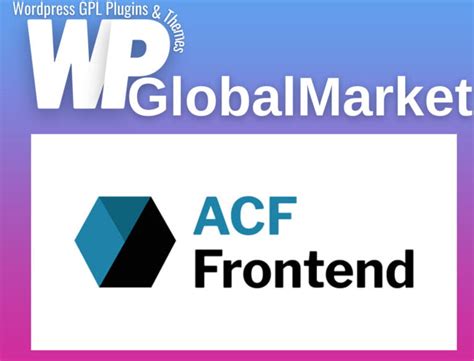 Acf Frontend For Elementor Wordpress Gpl Plugin And Theme Market