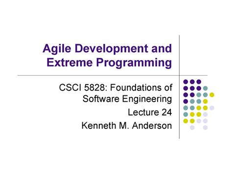 Agile Development And Extreme Programing Slides Csci 5828 Docsity