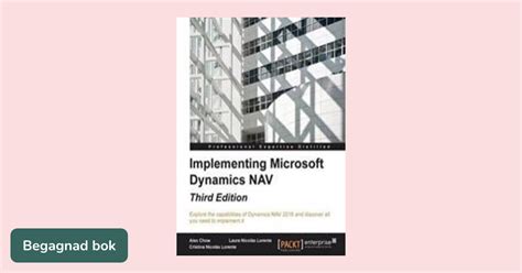 Implementing Microsoft Dynamics Nav Third Edition Elektronisk Resurs Isbn 9781784397555