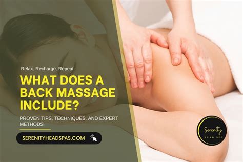 Back Massage Techniques Benefits And What To Expect