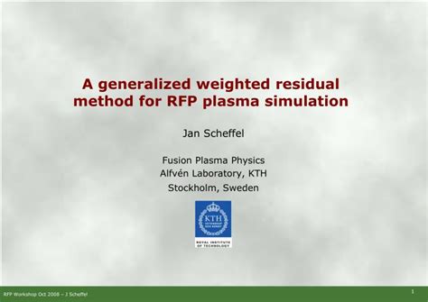 Ppt A Generalized Weighted Residual Method For Rfp Plasma Simulation Powerpoint Presentation