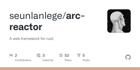 github seunlanlege arc reactor a web framework for rust