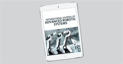 International Journal Of Advanced Robotic Systems All Issues