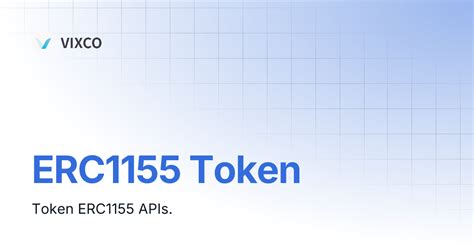 Erc1155 Token Vixco Api