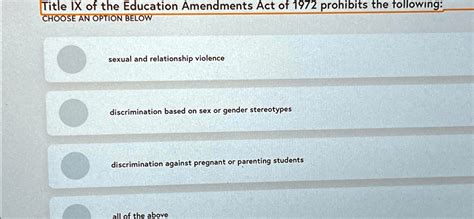 Title Ix Of The Education Amendments Act Of 1972 Prohibits The