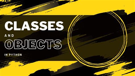 Classes And Objects In Python Oop Complete Video Basic Python