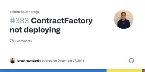 Contractfactory Not Deploying · Issue 383 · Ethers Ioethersjs · Github