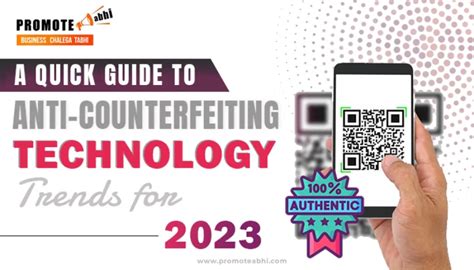 A Quick Guide To Anti Counterfeiting Technology Trends For 2023