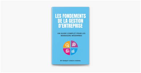 ‎les Fondements De La Gestion Dentreprise Un Guide Complet Pour Les Managers Modernes On
