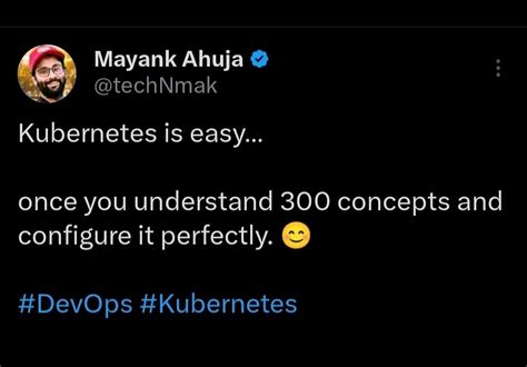 Devops Kubernetes Humor Softwaredevelopment Mayank A 21 Comments