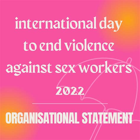 International Day To End Violence Against Sex Workers Day 2022 Special