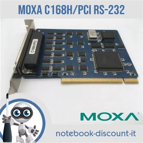 MOXA C168H PCI CONTROLLER SERIALE RS 232 SCHEDA ISA PCI EUR 69 00 PicClick IT