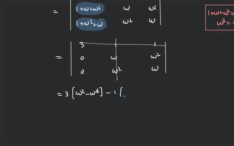 57 If ωω2 Ane Imaginary Cube Roots Of UnityandΔ1 ∣∣ 111 1ωω2 1ω2ω ∣∣