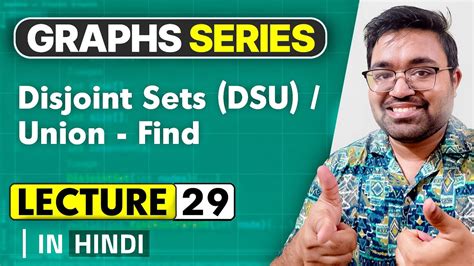 L 29 Dsus Disjoint Sets In One Shot Graph Leetcode Daily Challenge Dsa Hindi Youtube