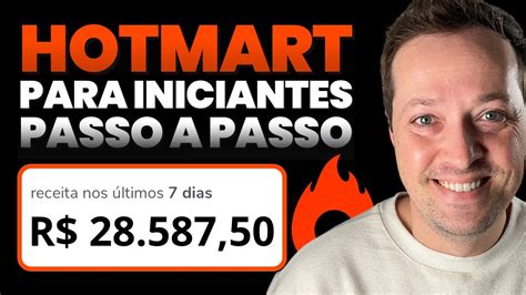 Hotmart Para Iniciantes Passo A Passo 2023 Como Vender Como Afiliado