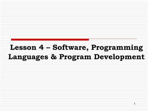 ppt lesson 4 software programming languages and program development