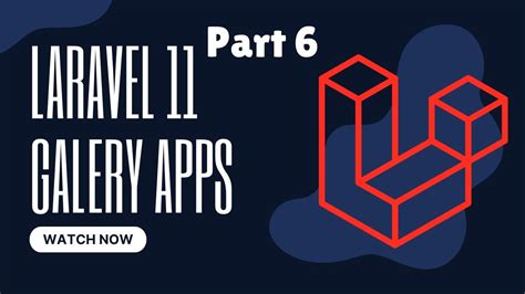 Part 6 Membuat Galeri Foto Di Laravel 11 Tutorial Laravel 11 Youtube
