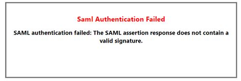 Saml Authentication Failed The Saml Assertion Response Does Not