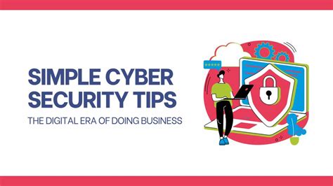 Simple Cyber Security Tips You Cant Afford To Ignore