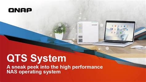 Unveiling The High Performance Qts And System Kernel Qnap Marketing
