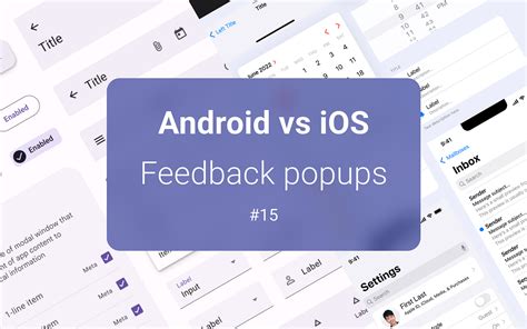 The Complete Mobile Ui Design Guidelines 2022 — Android Vs Ios 15 By