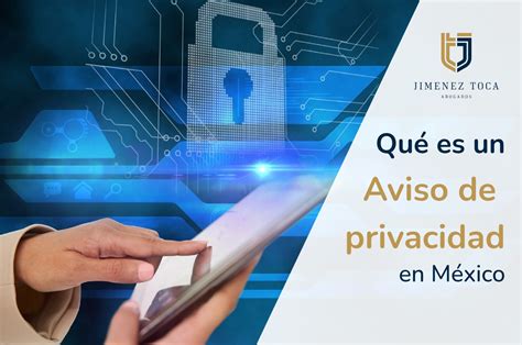 Aviso De Privacidad Qué Debe Llevar Un Aviso De Privacidad De Datos