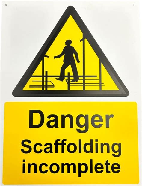 Danger Sign Incomplete Scaffold Scaffolding Supplies Limited