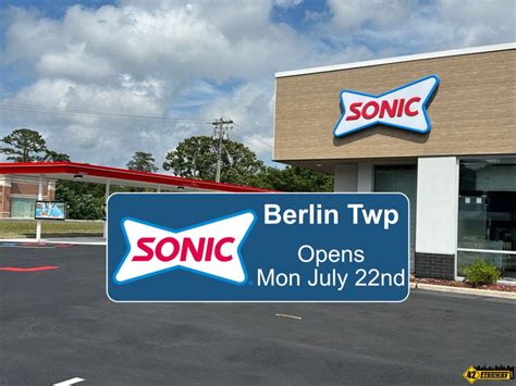 Sonic Drive In Berlin Township Opens Monday July 22nd Grand Opening