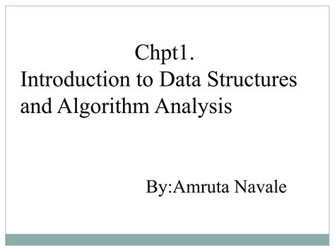 Chapter 1 Introduction To Ds And Algorithm Anyasispptx