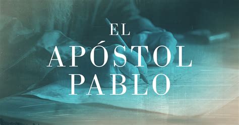 Transformado Por La Gracia El Apóstol Pablo