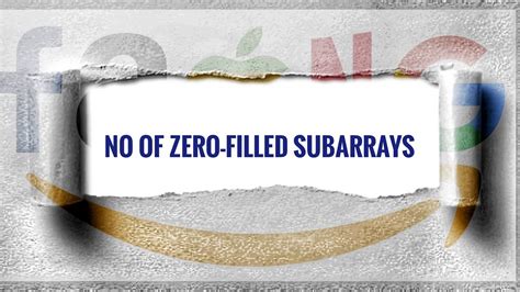 6129 Number Of Zero Filled Subarrays Intuition Leetcode Solutions