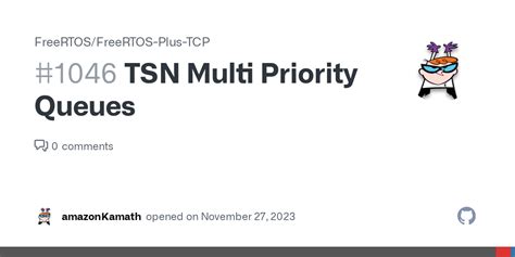 Tsn Multi Priority Queues · Issue 1046 · Freertosfreertos Plus Tcp · Github