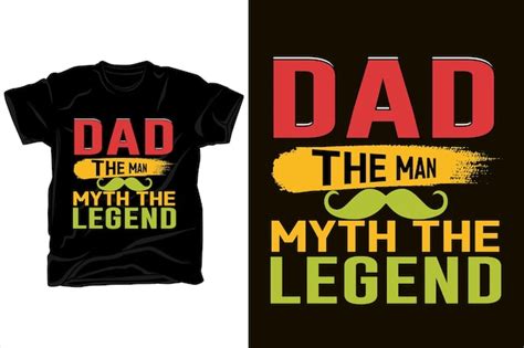 Premium Vector Dad The Man The Myth The Legend