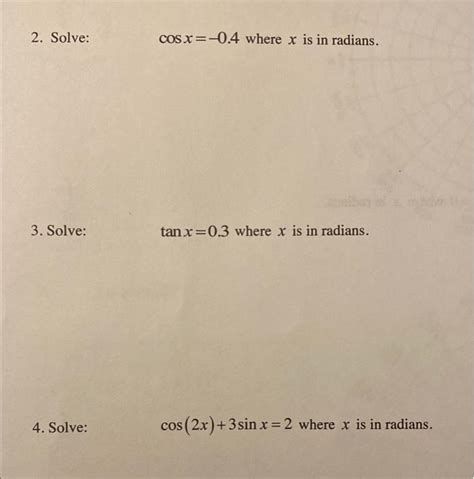 Solved Solve Cosx Where X Is In Radians Solve Chegg