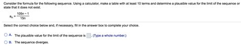 Solved Consider The Formula For The Following Sequence Chegg