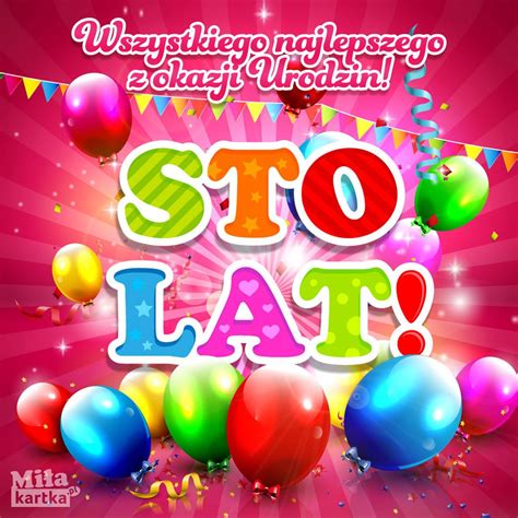 Sto Lat Najlepsze życzenia Dla Ciebie