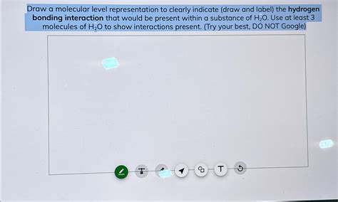 Solved Draw A Molecular Level Representation To Clearly