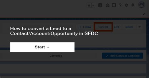 How To Convert A Lead To A Contactaccountopportunity In Sfdc