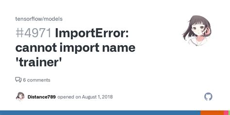 Importerror Cannot Import Name Trainer · Issue 4971 · Tensorflowmodels · Github