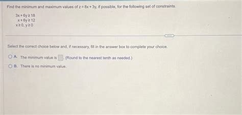Solved Find The Minimum And Maximum Values Of Z8x3y If