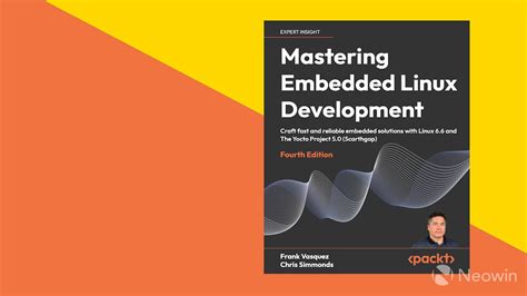 Mastering Embedded Linux Development 4th Edition Worth 3999 Free