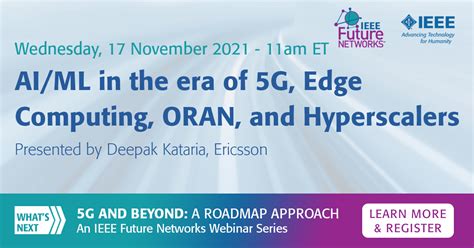 Aiml In The Era Of 5g Edge Computing Open Ran And Hyperscalers Ieeetv