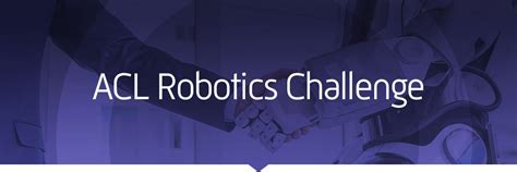 Acl Robotics Challenge Series