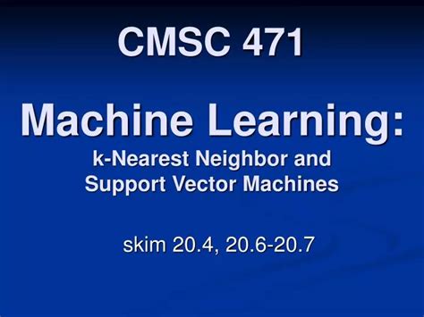 Ppt Machine Learning K Nearest Neighbor And Support Vector Machines