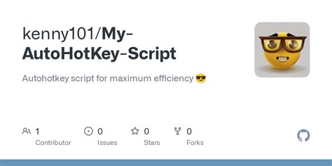 Github Kenny My Autohotkey Script Autohotkey Script For Maximum Efficiency