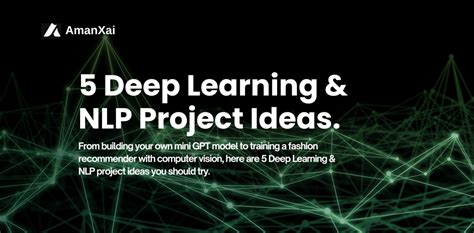 Deep Learning And Nlp Project Ideas Aman Kharwal